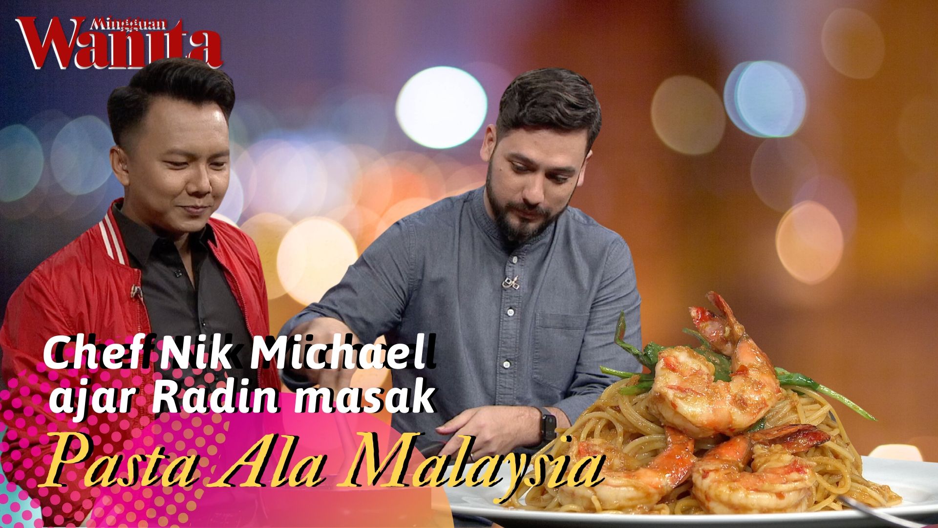 Chef Nik Michael Kongsi Cara Masak Pasta Ala Malaysia | MWTV Ep11 10/12 ...