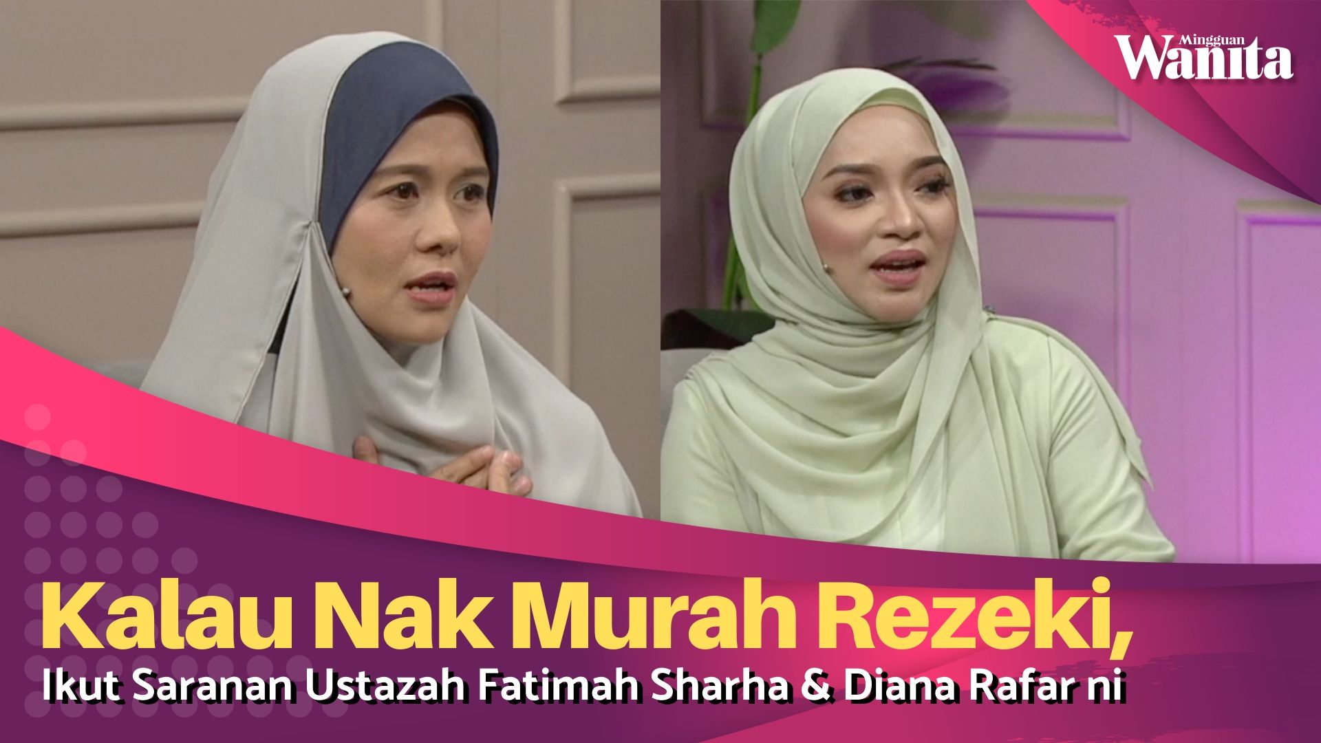 Rahsia Murah Rezeki Ustazah Fatimah Sharha & Diana Rafar | MWTV 7 Februari