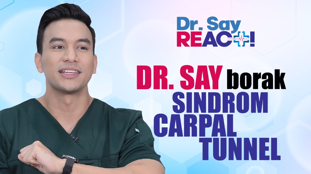 Dr Say Borak Sindrom Carpal Tunnel | Dr Say React!